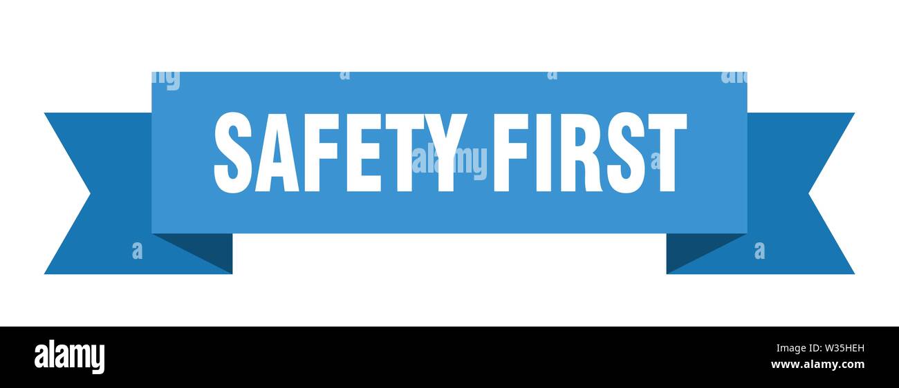 safety first ribbon. safety first isolated sign. safety first banner ...