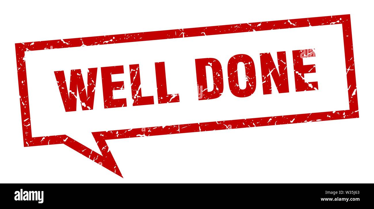 well done sign. well done square speech bubble. well done Stock Vector ...