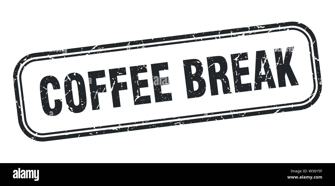 coffee break stamp. coffee break square grunge sign. coffee break Stock ...