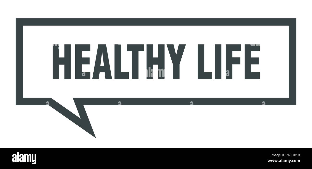healthy life sign. healthy life square speech bubble. healthy life ...