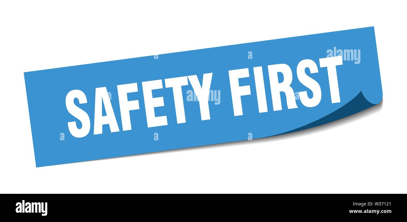 safety first sticker. safety first square isolated sign. safety first ...