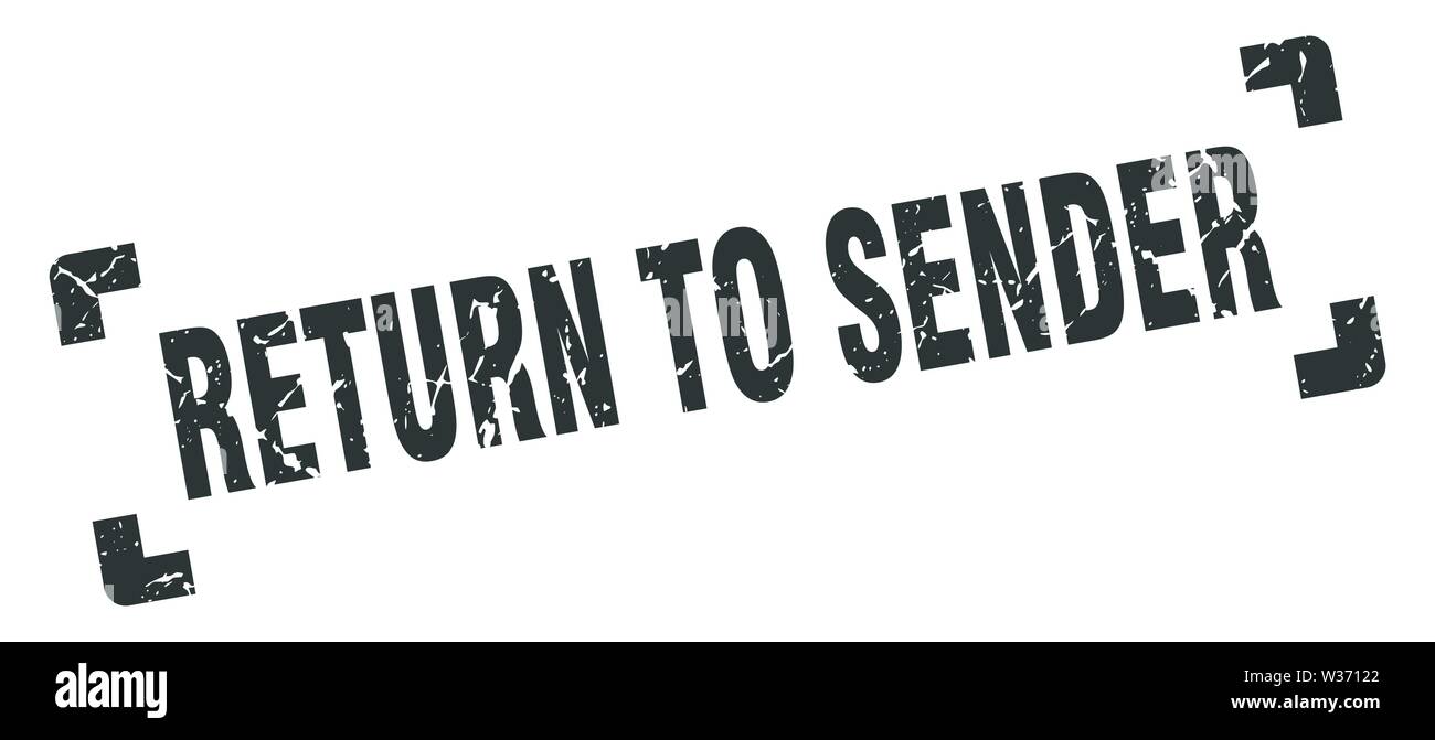 return to sender stamp. return to sender square grunge sign. return to ...