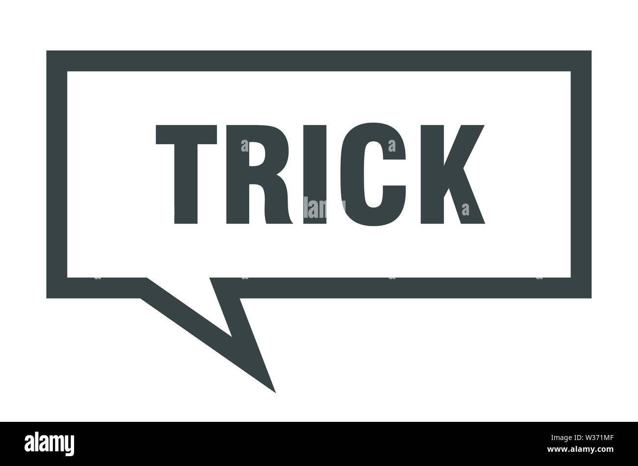 trick sign. trick square speech bubble. trick Stock Vector Image & Art ...