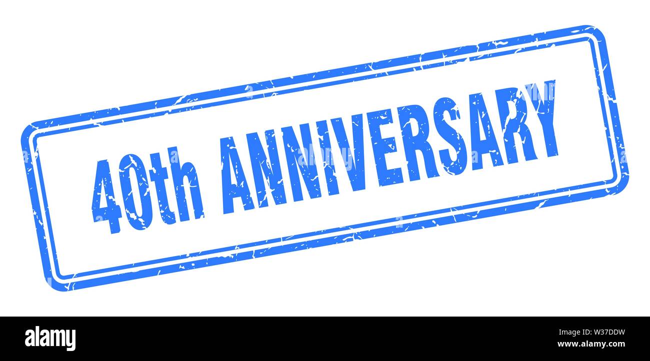 40th anniversary stamp. 40th anniversary square grunge sign. 40th ...