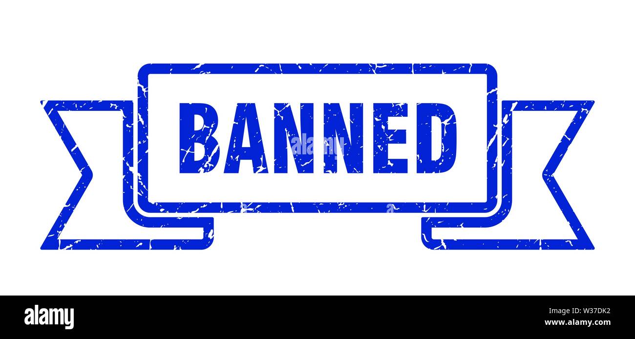 banned grunge ribbon. banned sign. banned banner Stock Vector Image ...