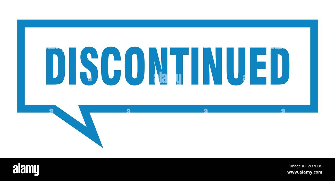 discontinued sign. discontinued square speech bubble. discontinued ...