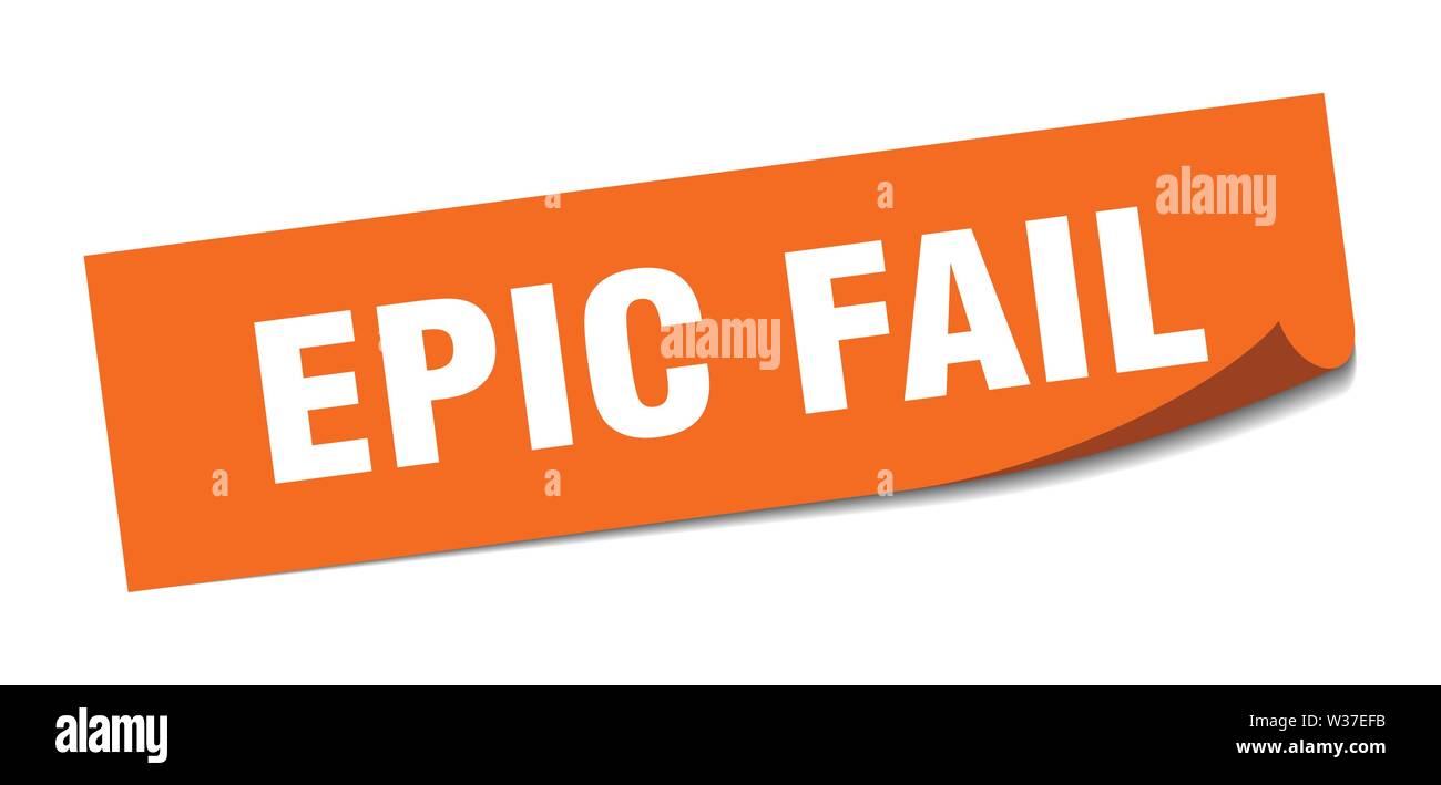 epic fail sticker. epic fail square isolated sign. epic fail Stock ...