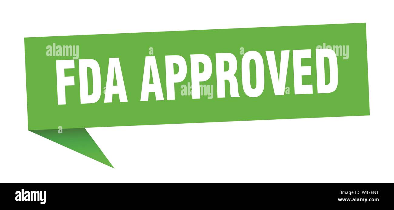 fda approved speech bubble. fda approved sign. fda approved banner ...