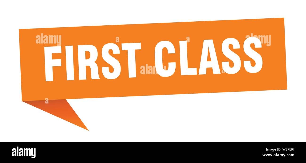 first class speech bubble. first class sign. first class banner Stock ...
