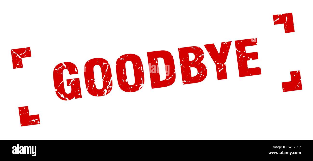 goodbye stamp. goodbye square grunge sign. goodbye Stock Vector Image ...