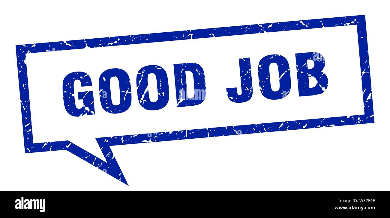 good job sign. good job square speech bubble. good job Stock Vector ...