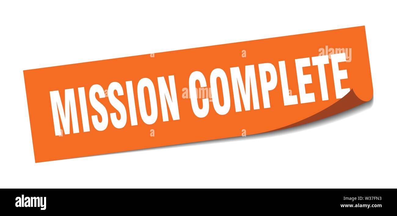 mission complete sticker. mission complete square isolated sign. mission complete Stock Vector ...