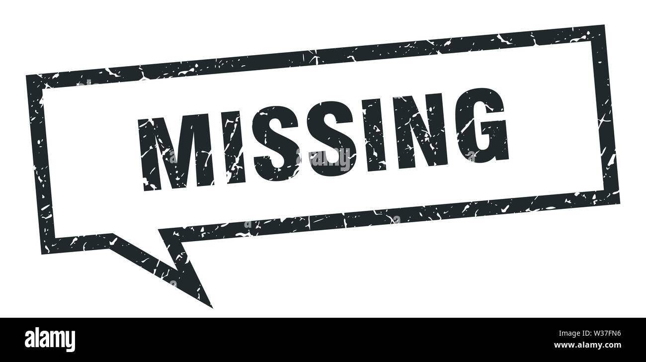 missing sign. missing square speech bubble. missing Stock Vector Image ...