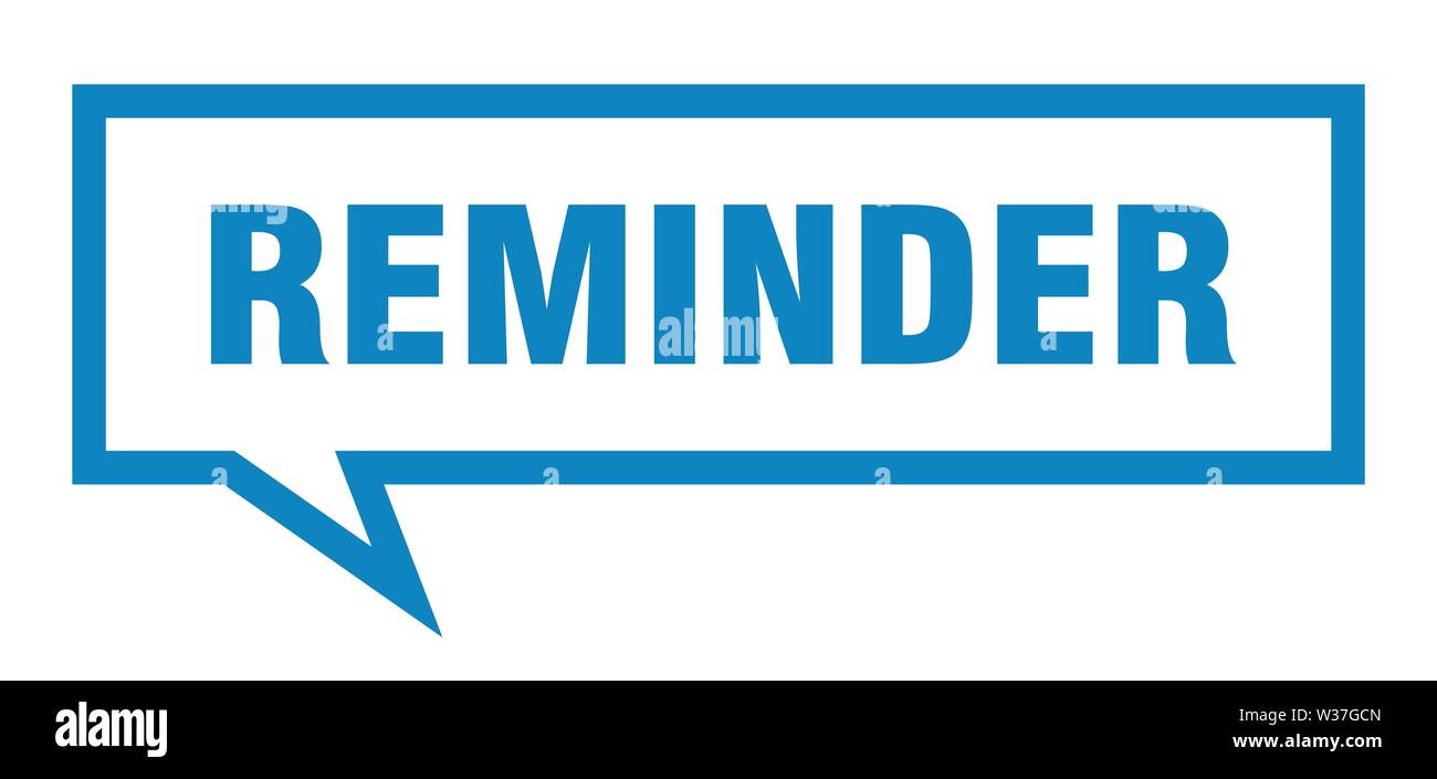 reminder sign. reminder square speech bubble. reminder Stock Vector ...