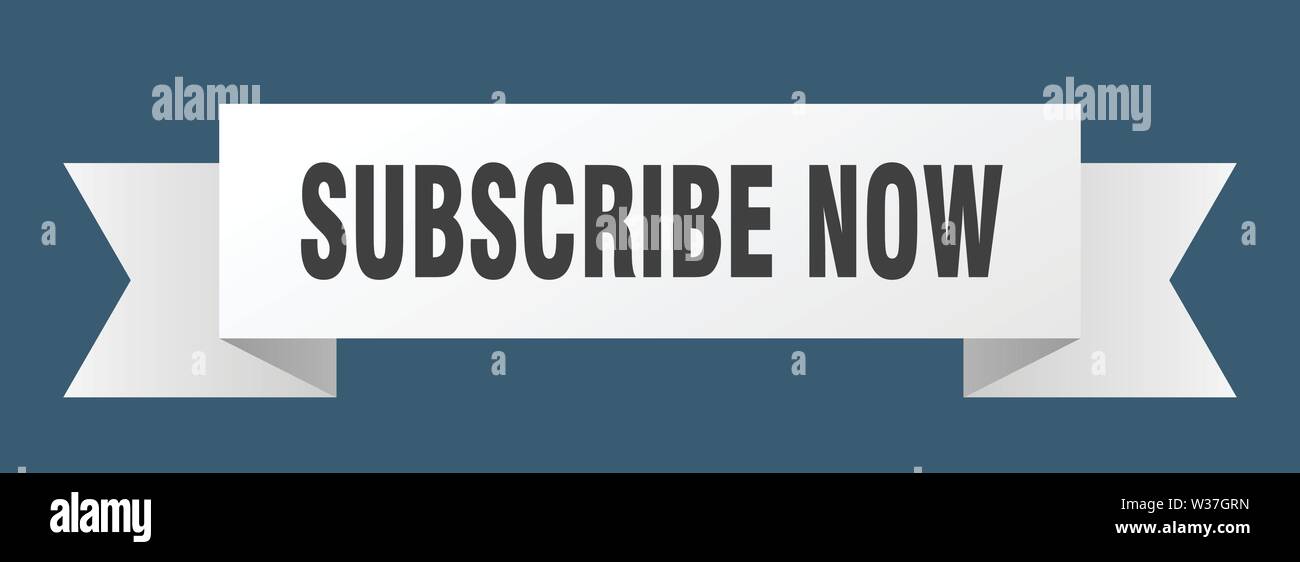 subscribe now ribbon. subscribe now isolated sign. subscribe now banner ...