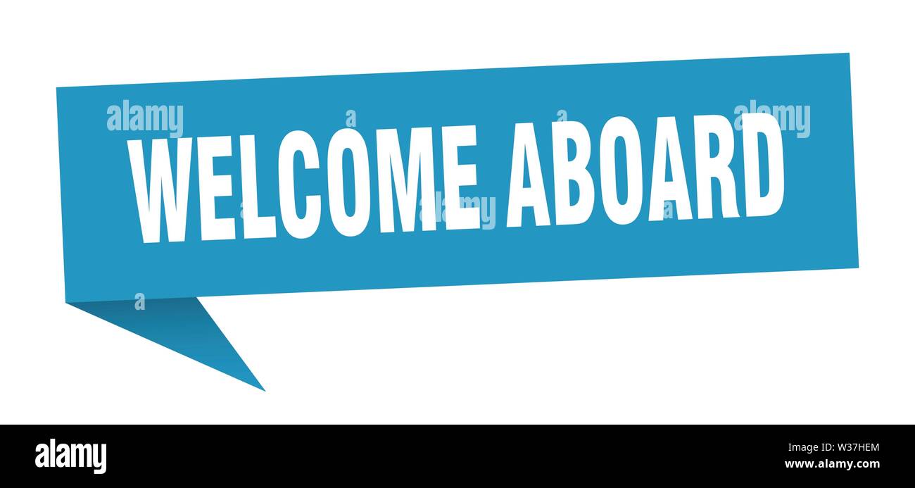 welcome aboard speech bubble. welcome aboard sign. welcome aboard ...