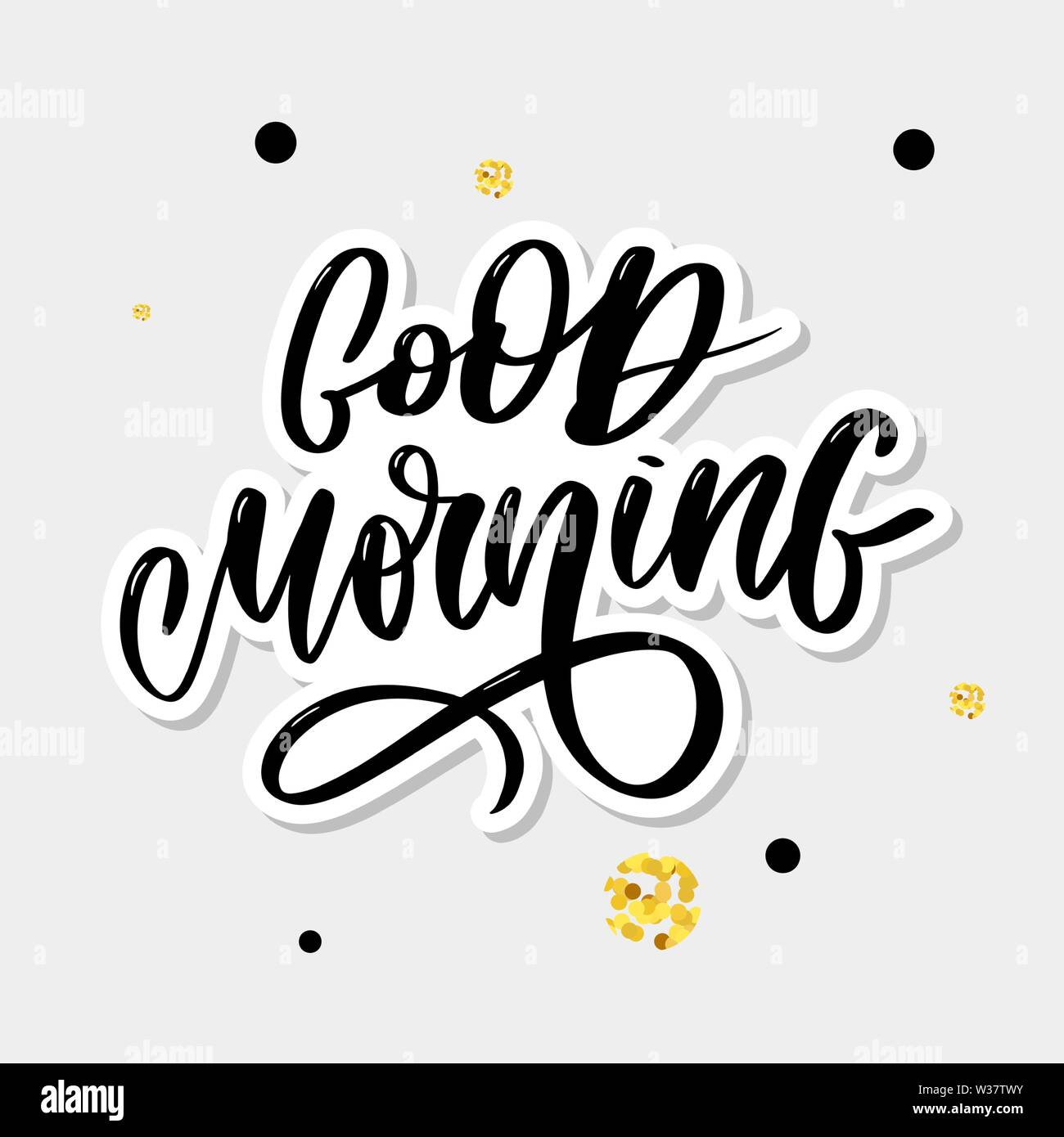 Good Morning lettering text slogan calligraphy Stock Vector Image & Art ...