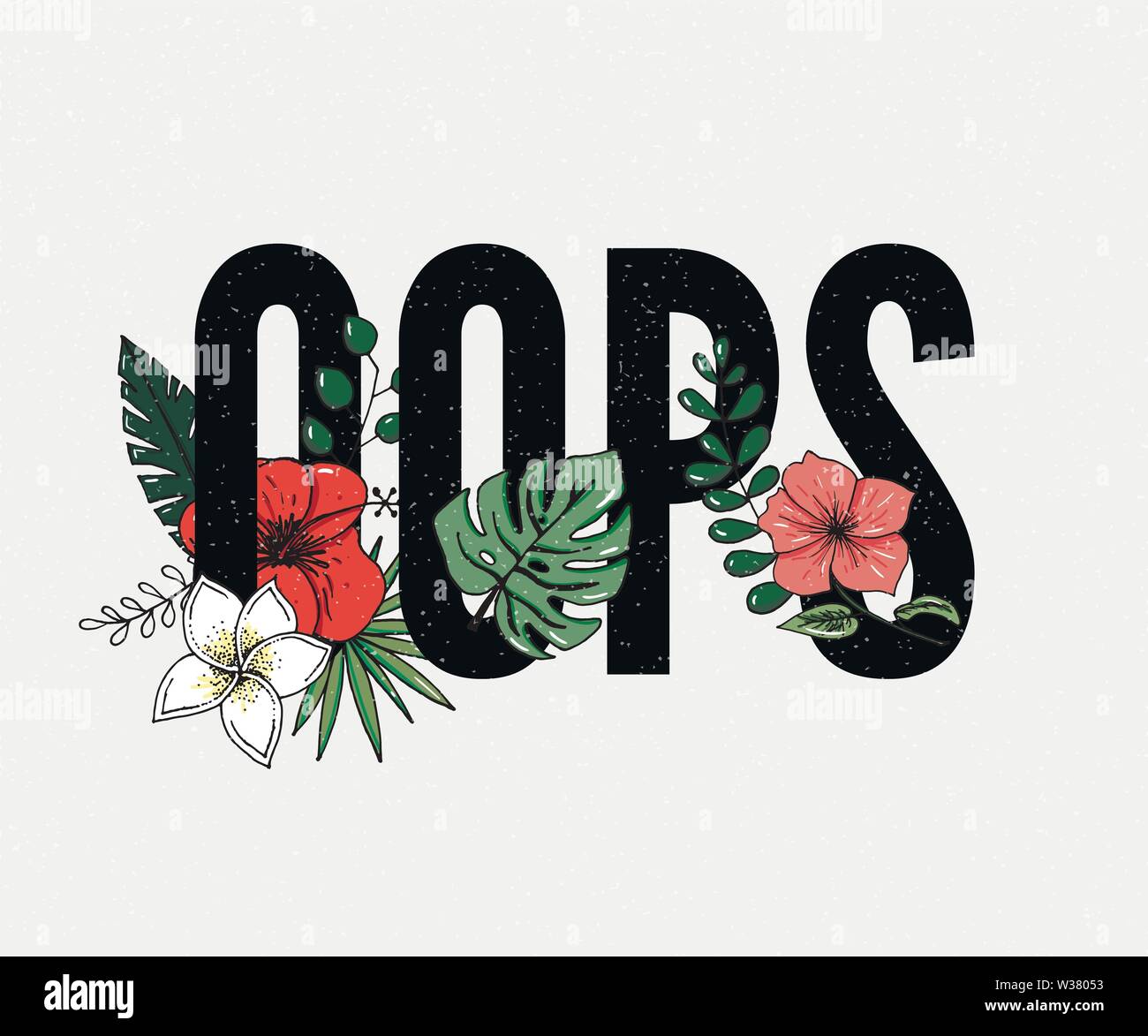 OOPS slogan. Perfect for pin, card, t-shirt design, poster, sticker ...