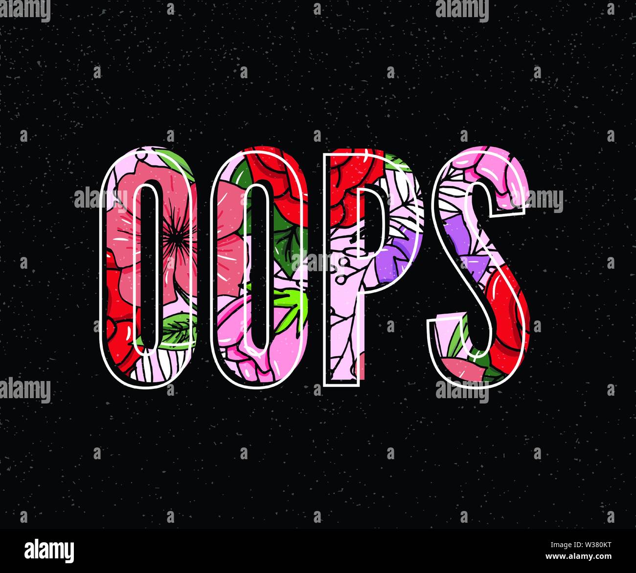 oops slogan. Perfect for pin, card, t-shirt design, poster, sticker ...