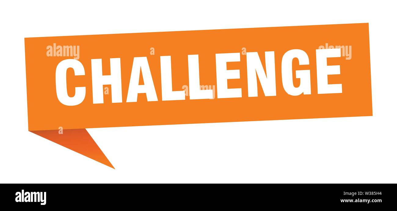 challenge speech bubble. challenge sign. challenge banner Stock Vector ...
