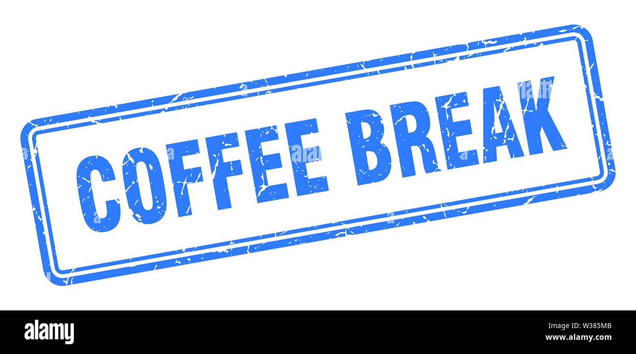 coffee break stamp. coffee break square grunge sign. coffee break Stock ...
