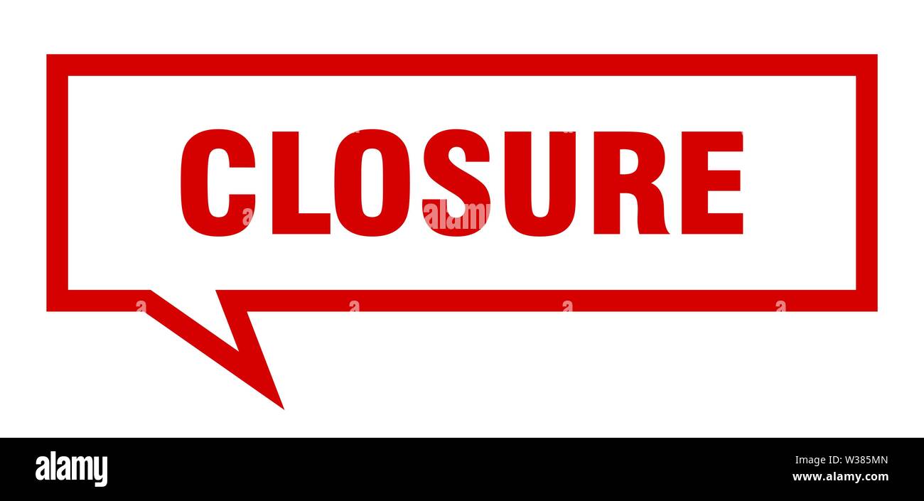 closure sign. closure square speech bubble. closure Stock Vector Image ...