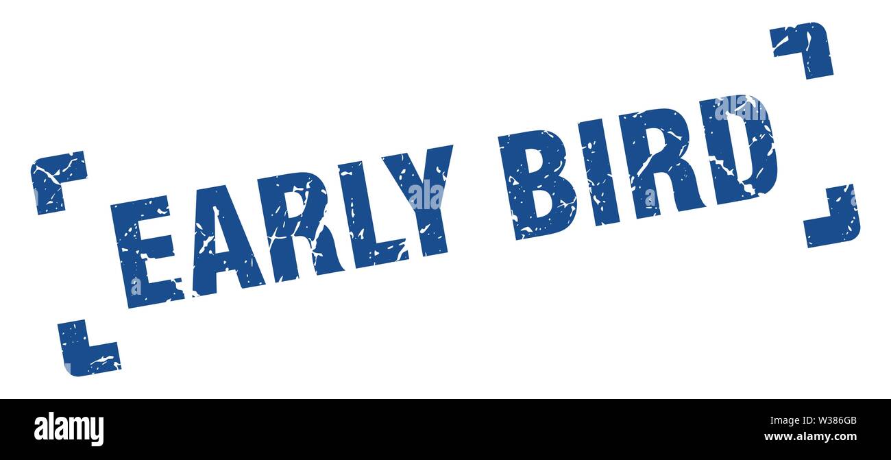 early bird stamp. early bird square grunge sign. early bird Stock ...