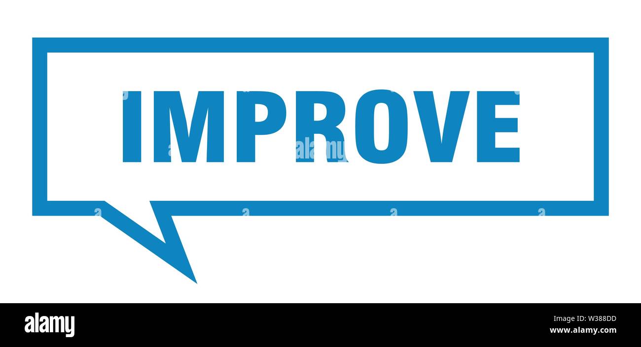 improve sign. improve square speech bubble. improve Stock Vector Image ...