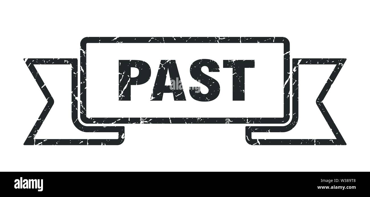 past grunge ribbon. past sign. past banner Stock Vector Image & Art - Alamy
