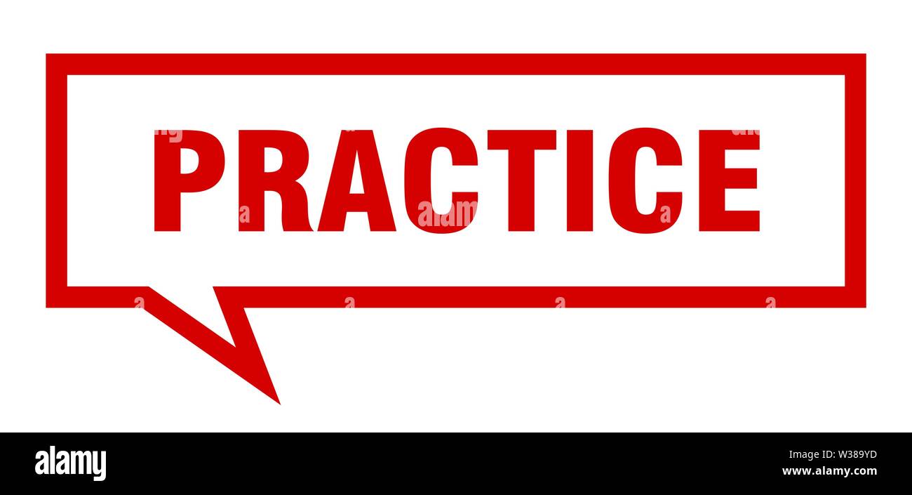 practice sign. practice square speech bubble. practice Stock Vector ...