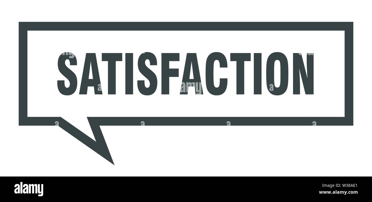 satisfaction sign. satisfaction square speech bubble. satisfaction ...