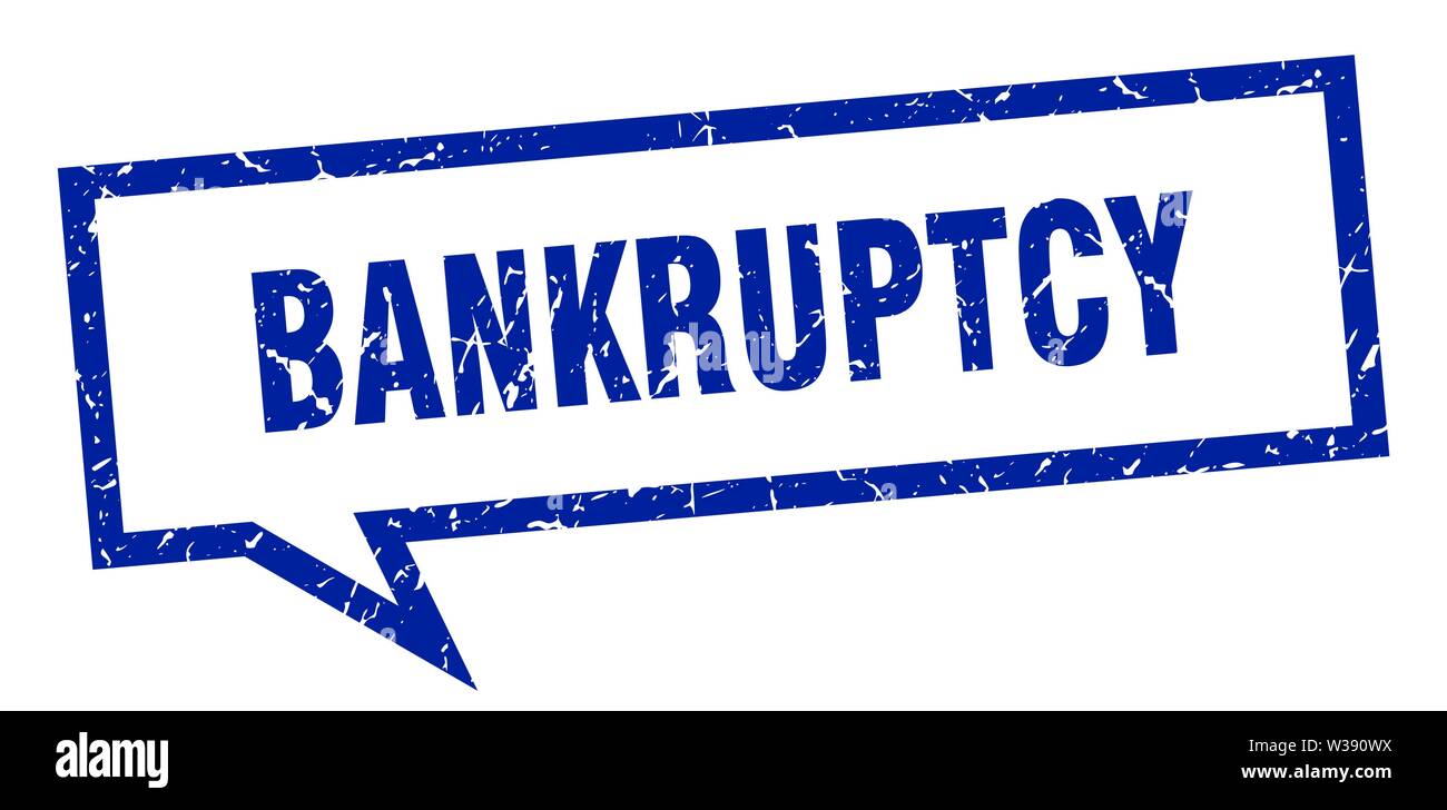 bankruptcy sign. bankruptcy square speech bubble. bankruptcy Stock ...