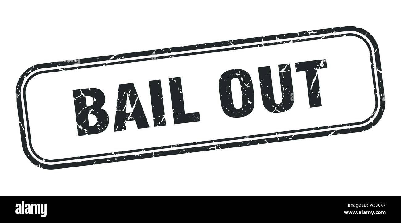 bail out stamp. bail out square grunge sign. bail out Stock Vector ...