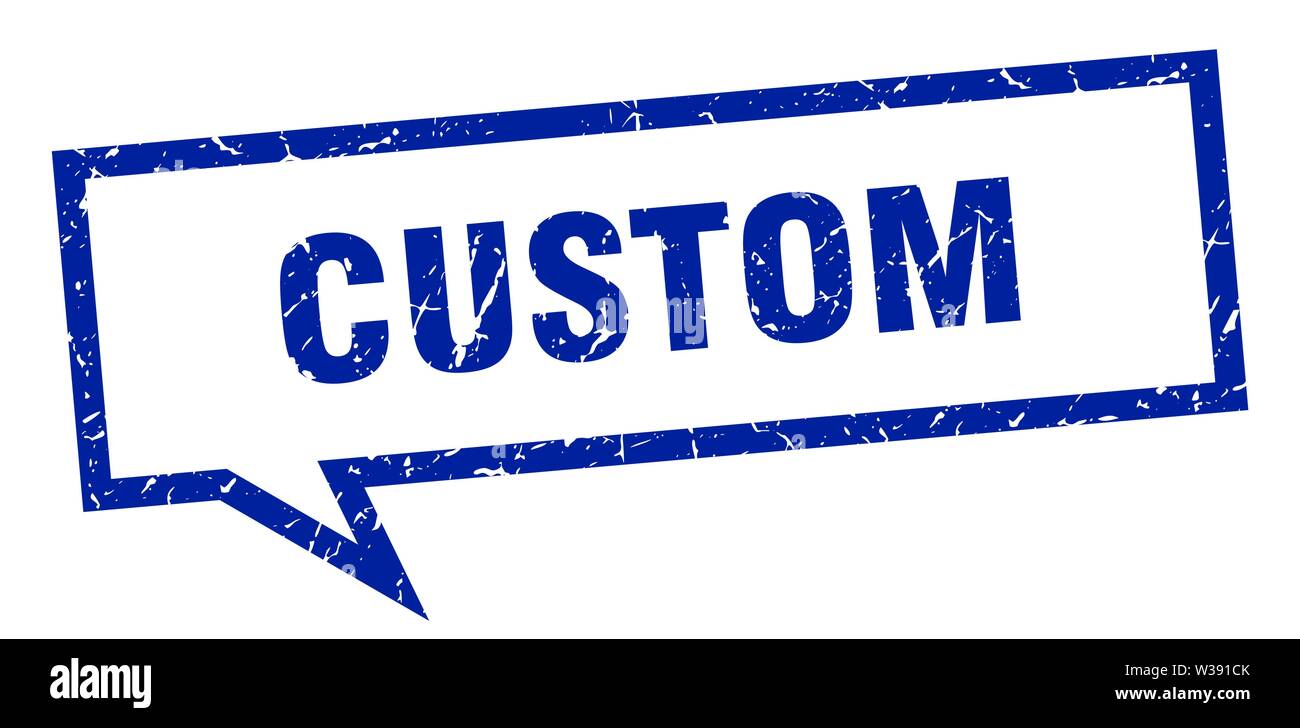 custom sign. custom square speech bubble. custom Stock Vector Image ...