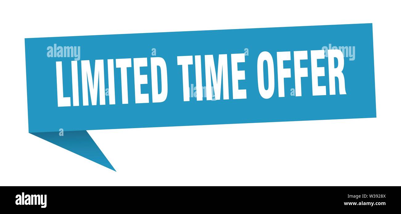 limited time offer speech bubble. limited time offer sign. limited time ...