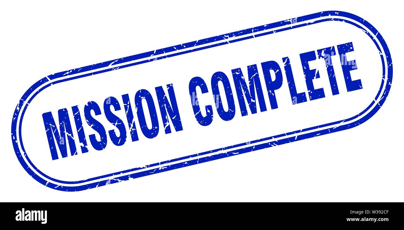 mission complete stamp. mission complete square grunge sign. mission complete Stock Vector Image ...
