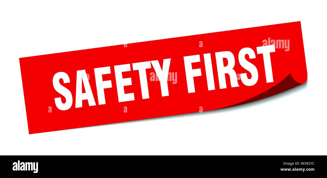 safety first sticker. safety first square isolated sign. safety first ...