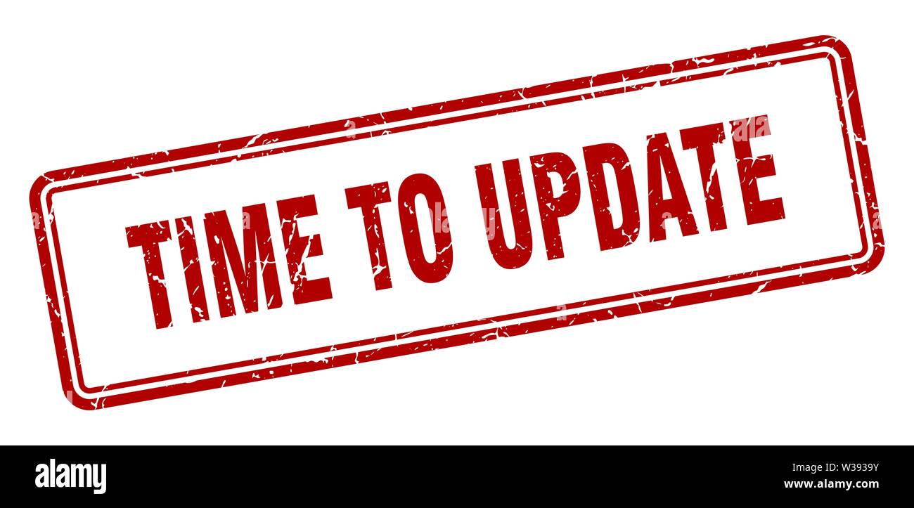 time to update stamp. time to update square grunge sign. time to update ...