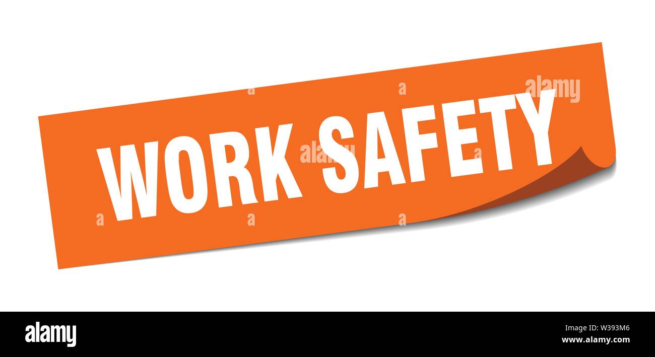 work safety sticker. work safety square isolated sign. work safety ...