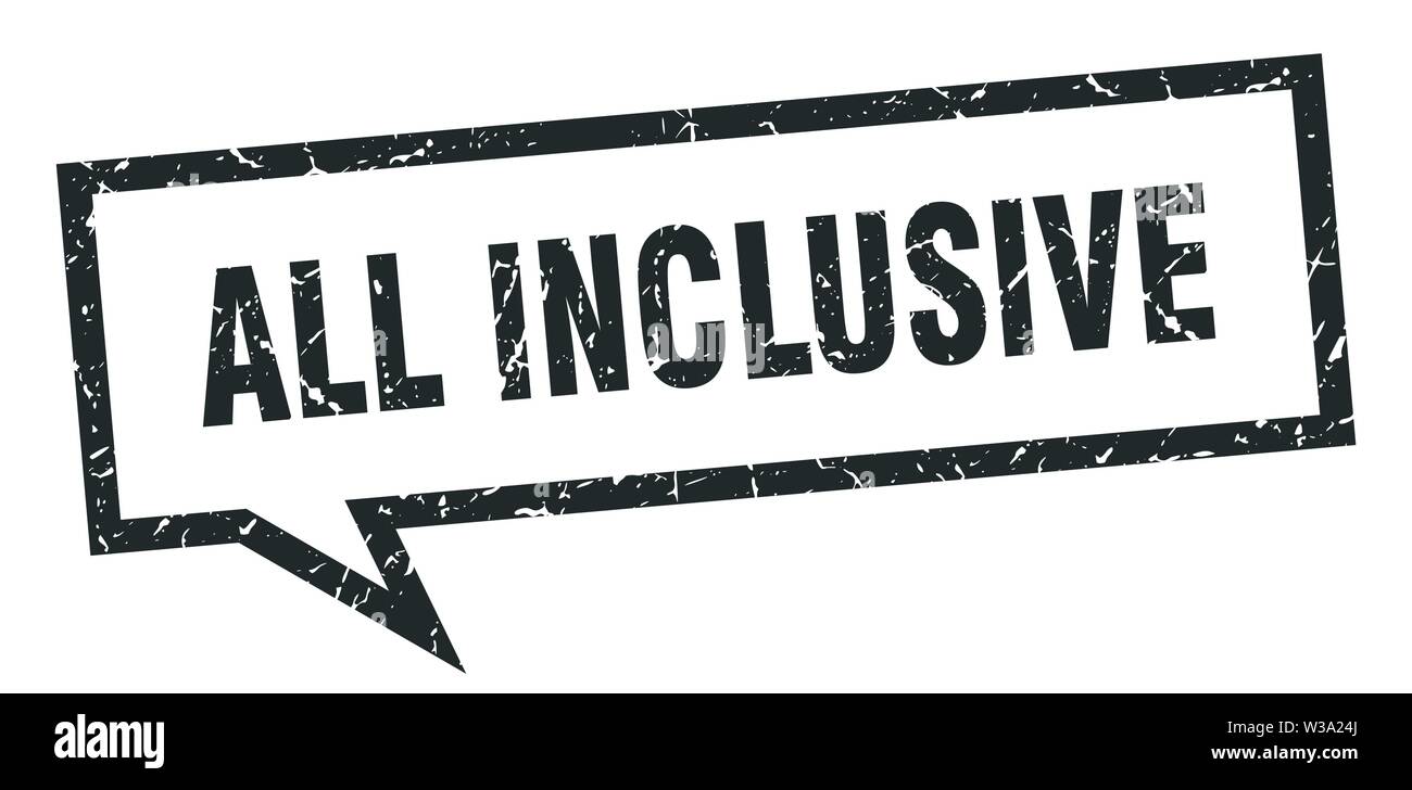 all inclusive sign. all inclusive square speech bubble. all inclusive ...