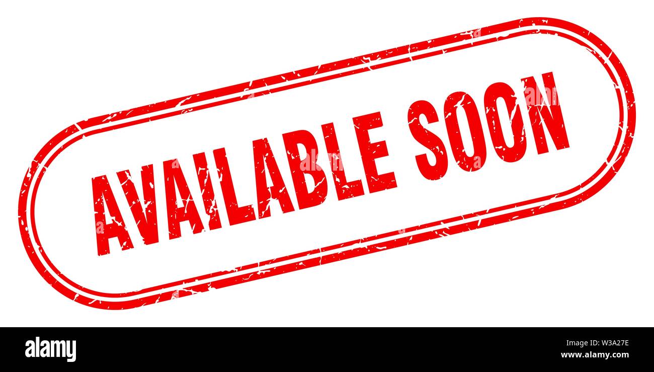 available soon stamp. available soon square grunge sign. available soon ...