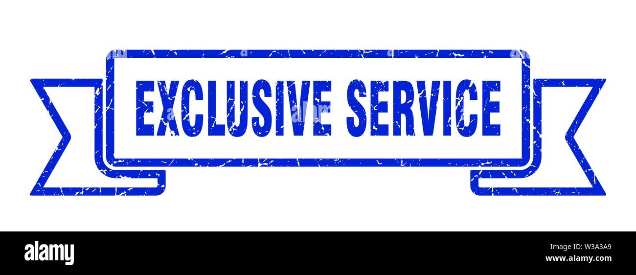 exclusive service grunge ribbon. exclusive service sign. exclusive ...