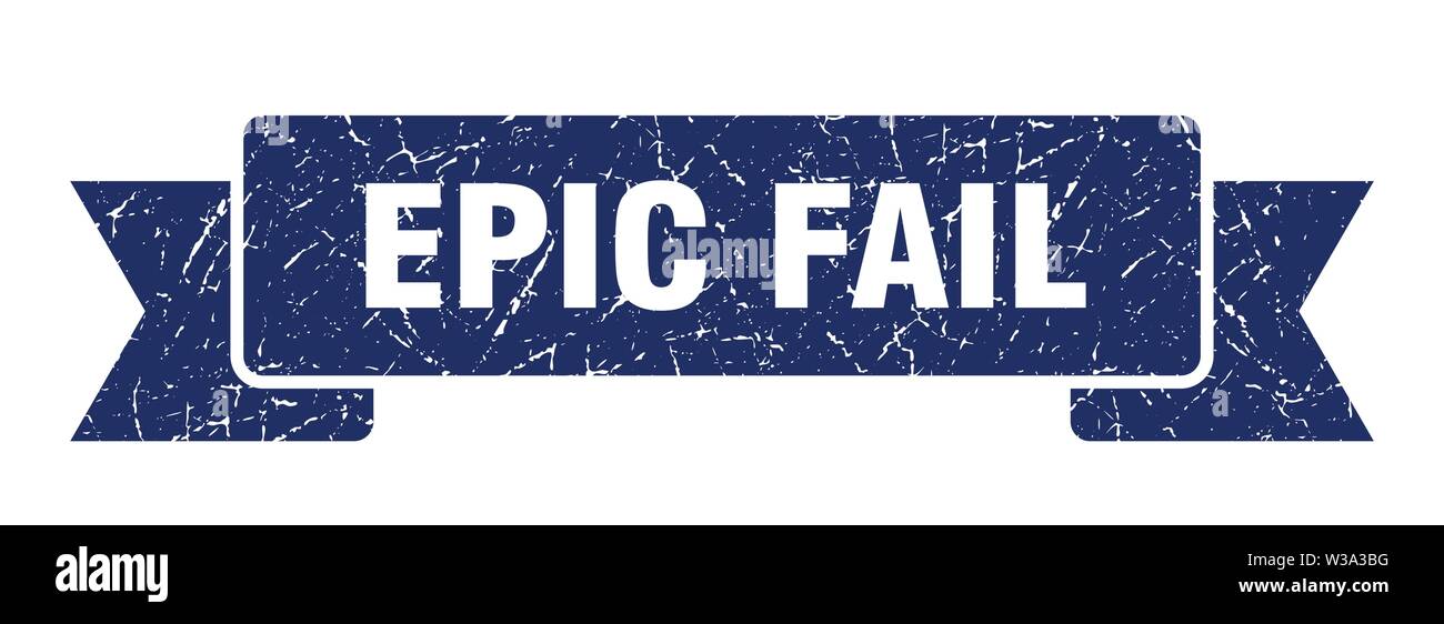 epic fail grunge ribbon. epic fail sign. epic fail banner Stock Vector ...