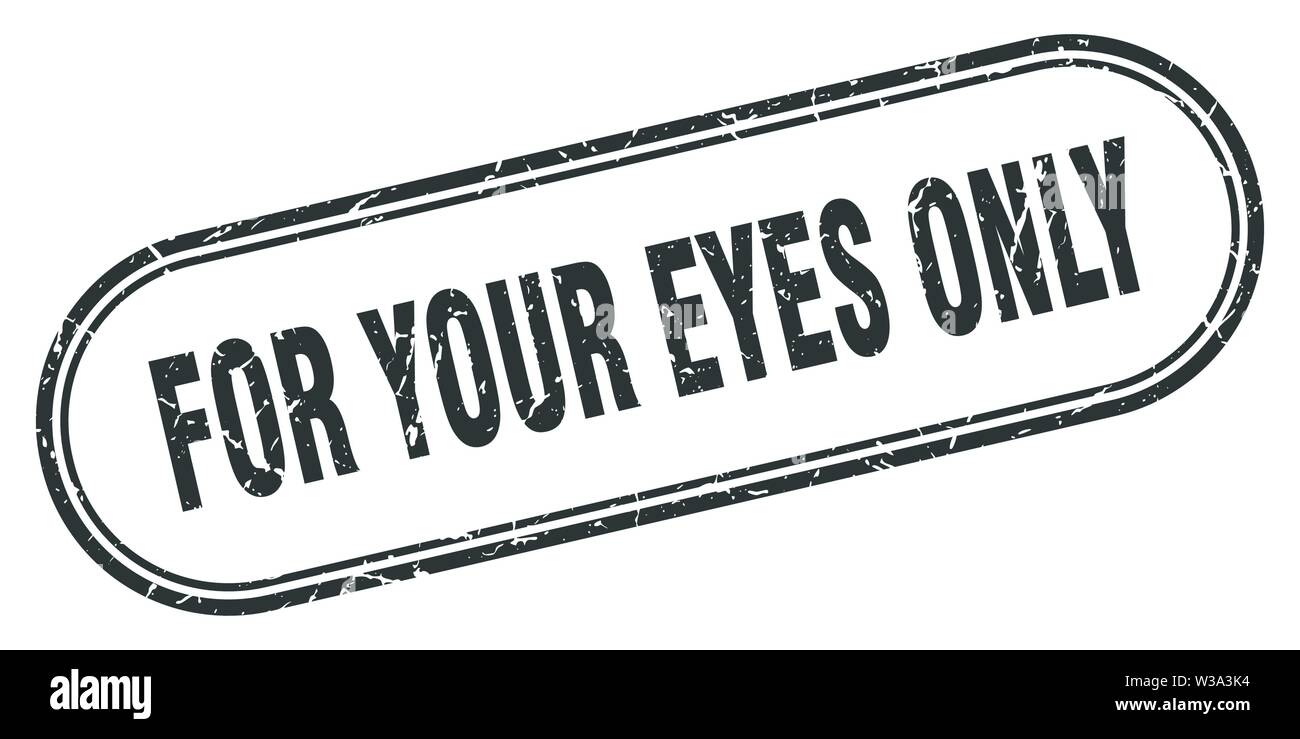 For Your Eyes Only Stamp For Your Eyes Only Square Grunge Sign For Your Eyes Only Stock Vector