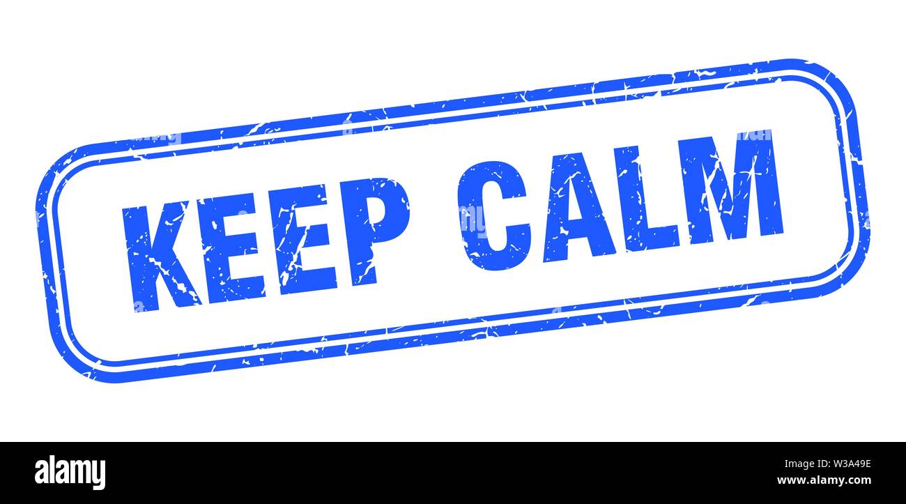keep calm stamp. keep calm square grunge sign. keep calm Stock Vector ...