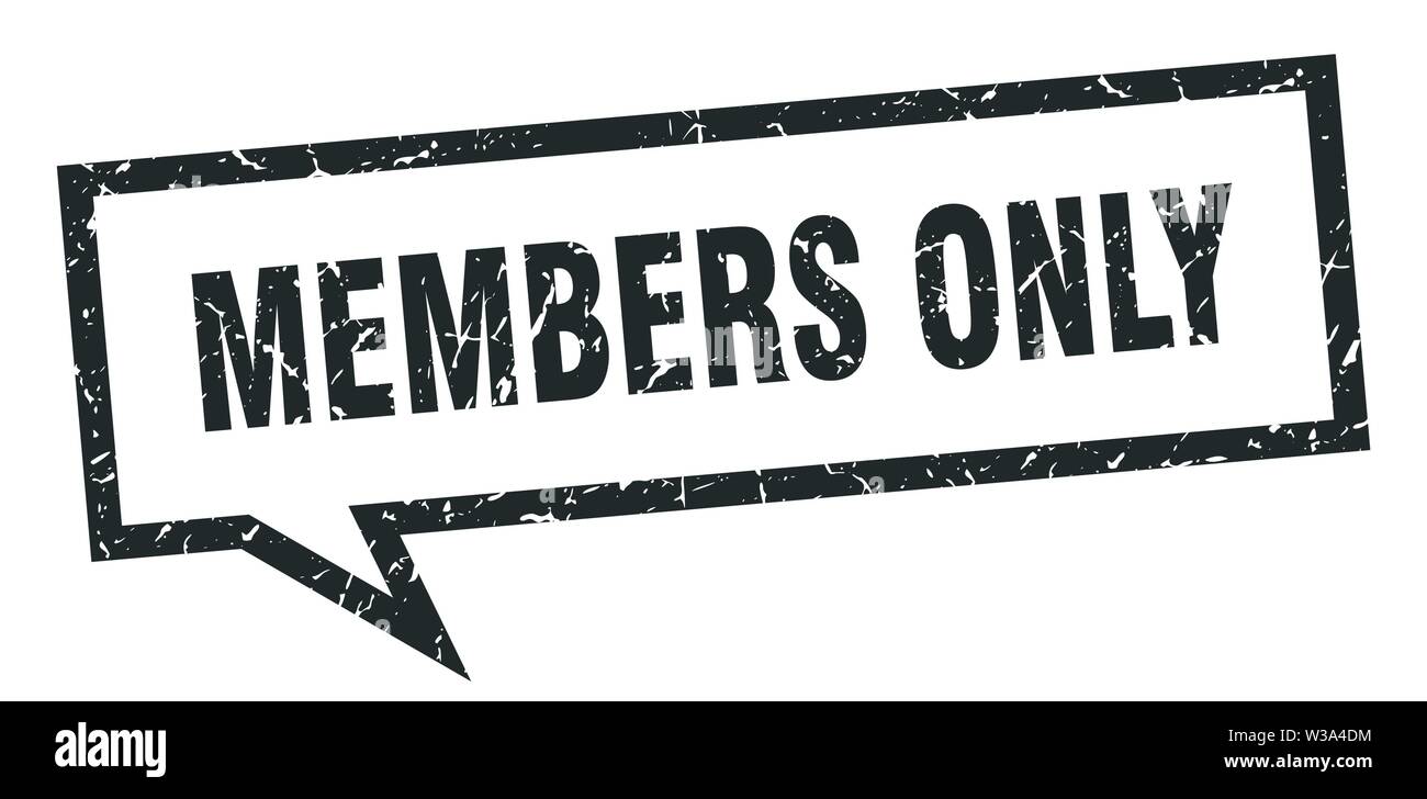 members only sign. members only square speech bubble. members only ...