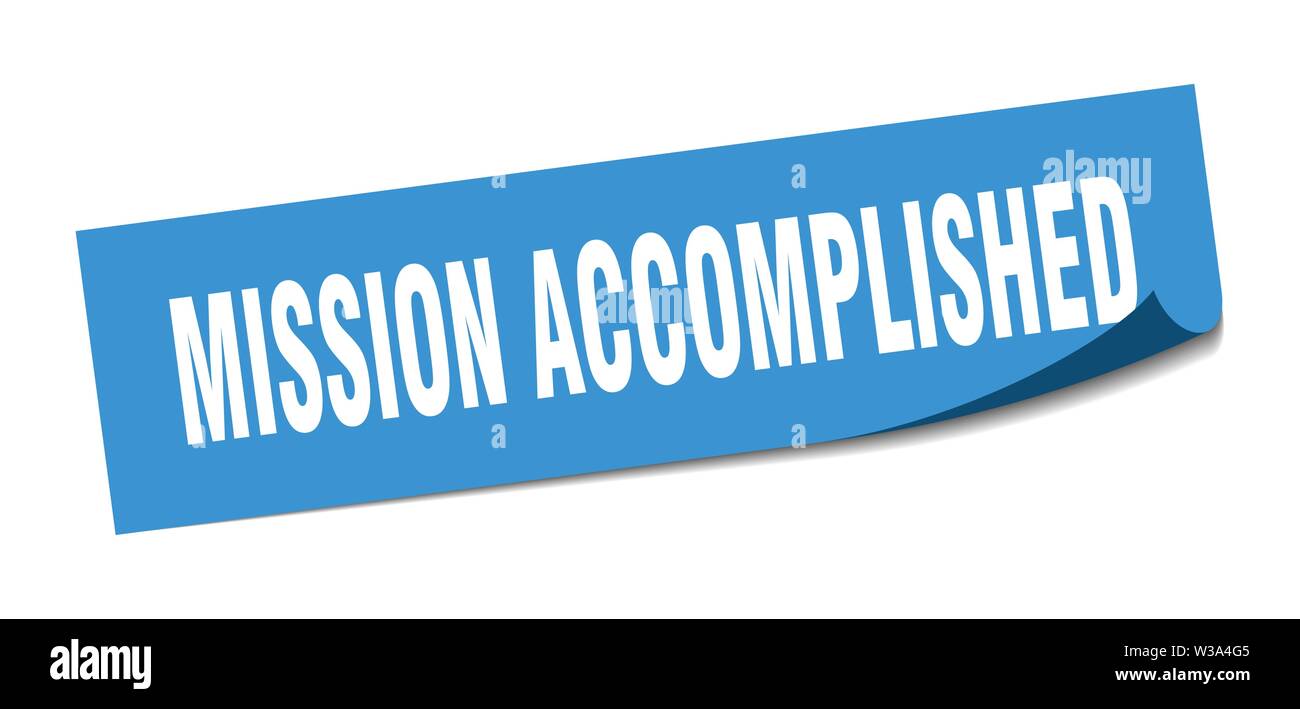 mission accomplished sticker. mission accomplished square isolated sign ...
