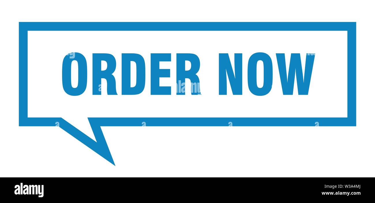 order now sign. order now square speech bubble. order now Stock Vector ...