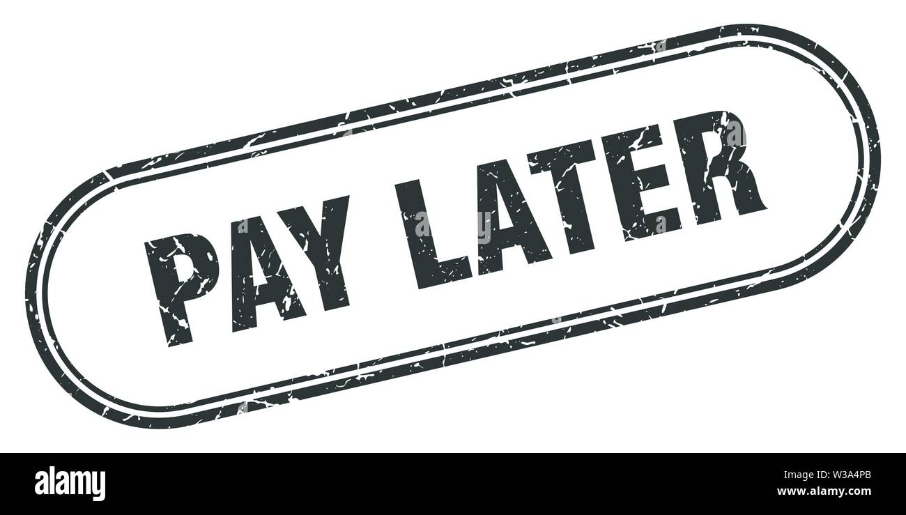 pay later stamp. pay later square grunge sign. pay later Stock Vector ...