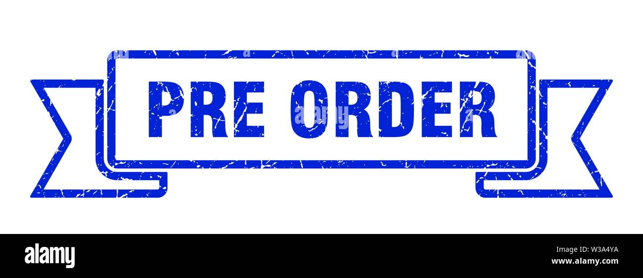 pre order grunge ribbon. pre order sign. pre order banner Stock Vector ...